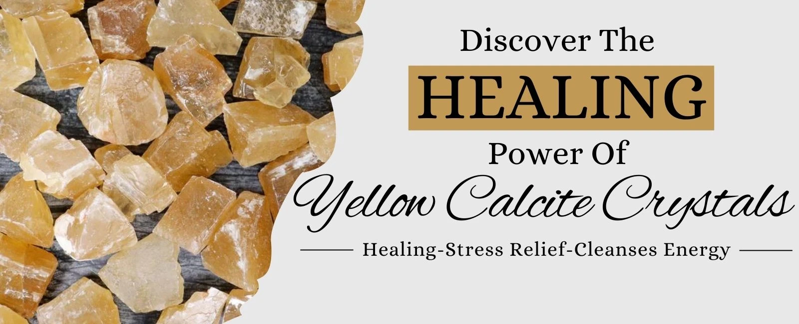 Discover the Benefits of Yellow Calcite: Healing Properties & Use