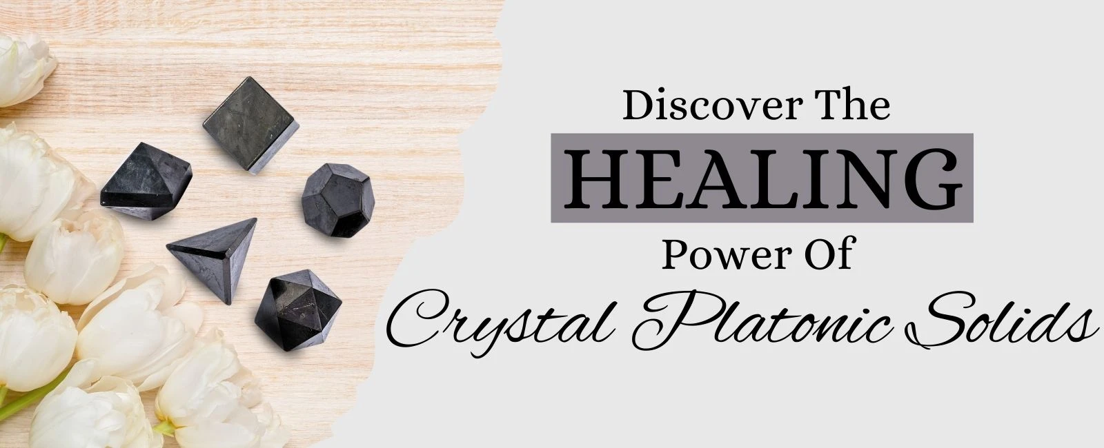 Unlock Crystal Platonic Solids for Healing & Harmony