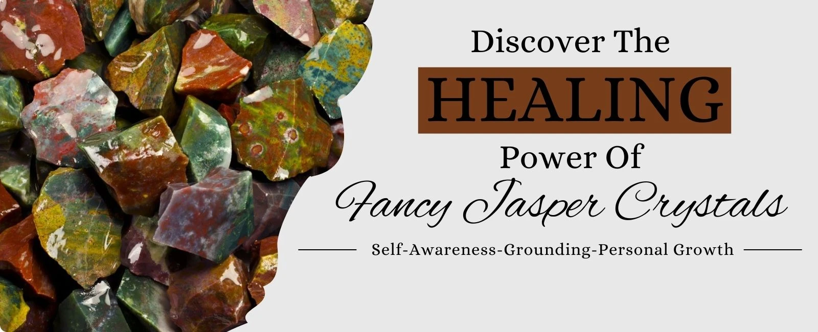 Fancy Jasper: The Stone of Tranquility and Balance